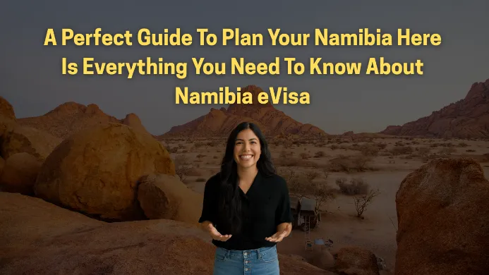 A Perfect Guide to Plan Your Namibia Trip